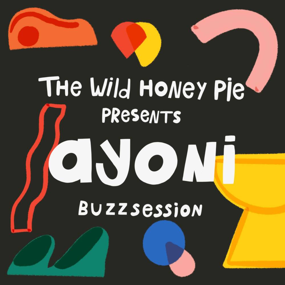 Ayoni | The Wild Honey Pie