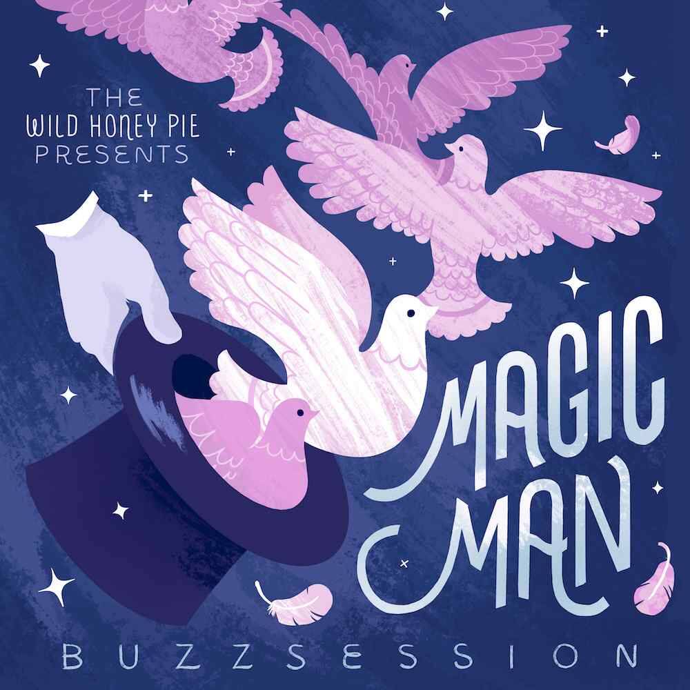 Magic Man | The Wild Honey Pie
