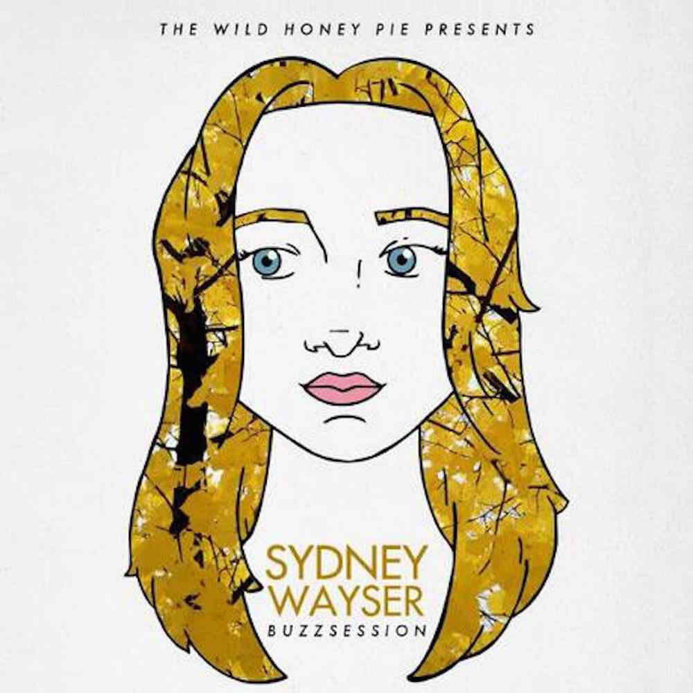 Sydney Wayser | The Wild Honey Pie