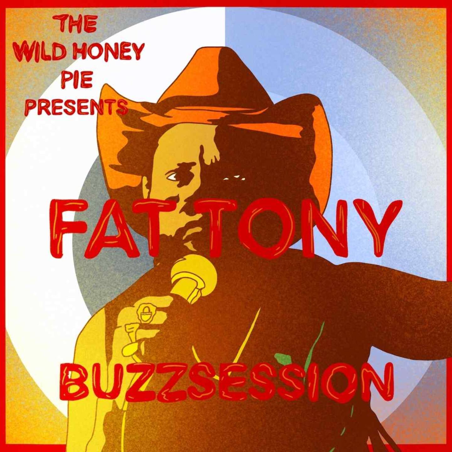 Fat Tony | The Wild Honey Pie